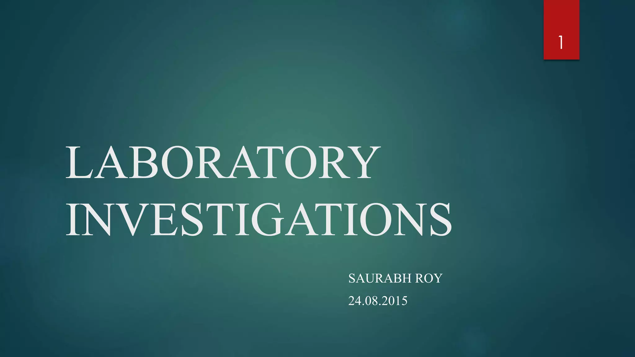 Laboratory Investigations | PPTX