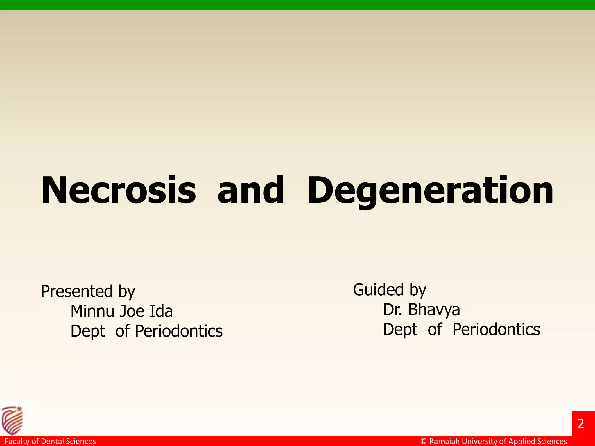Necrosis and degeneration | PPTX