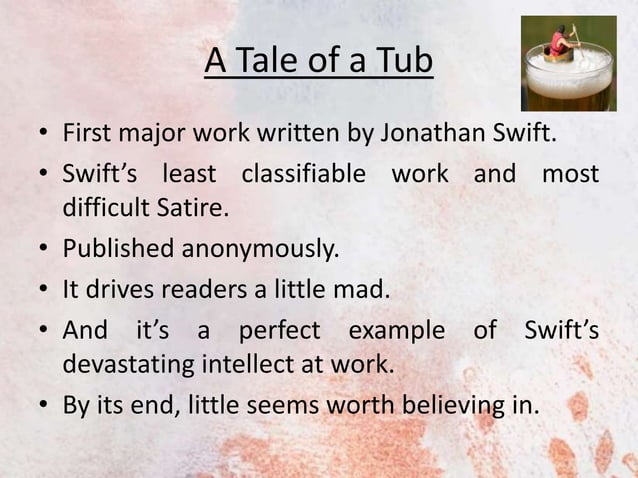 A Tale of A Tub by Jonathan Swift | PPTX