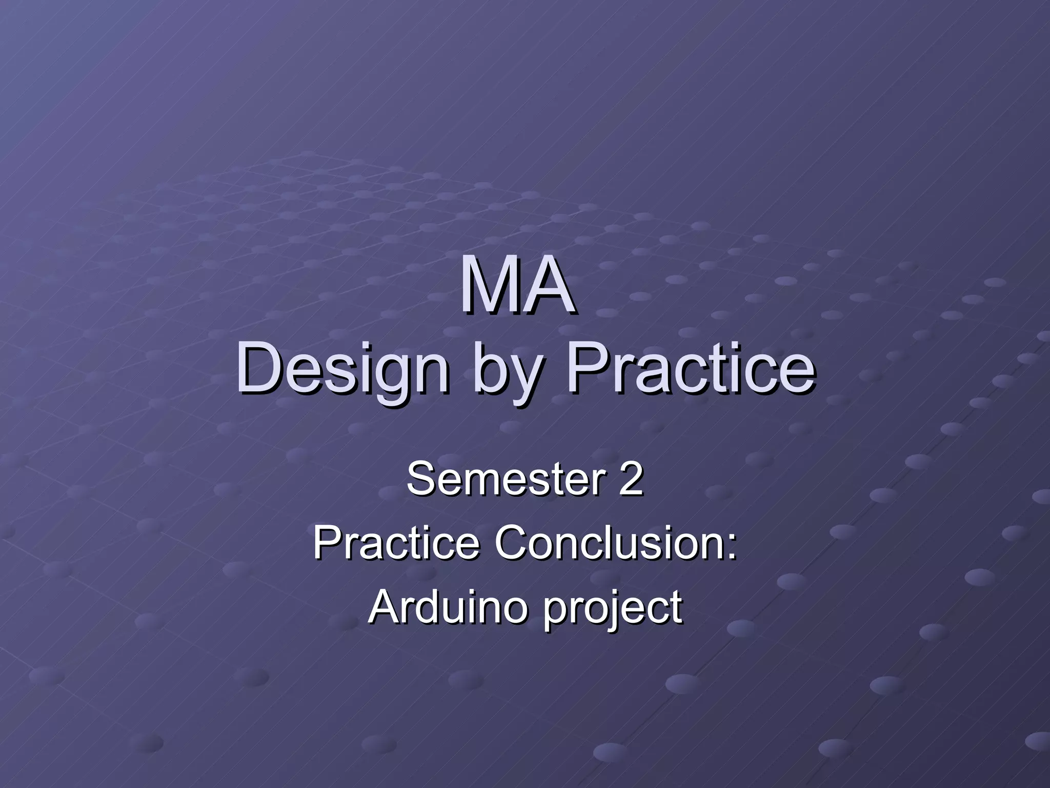 Semester 2 arduino project | PPT
