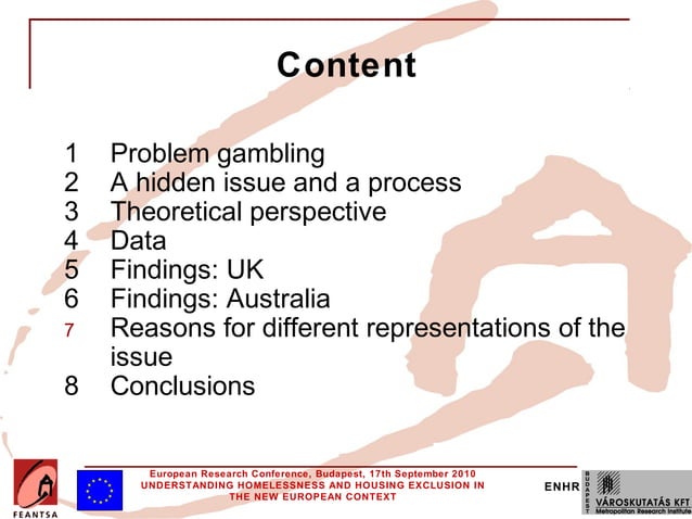 Pathways Into and Out of Homelessness - The Case of Problem Gambling | PPT