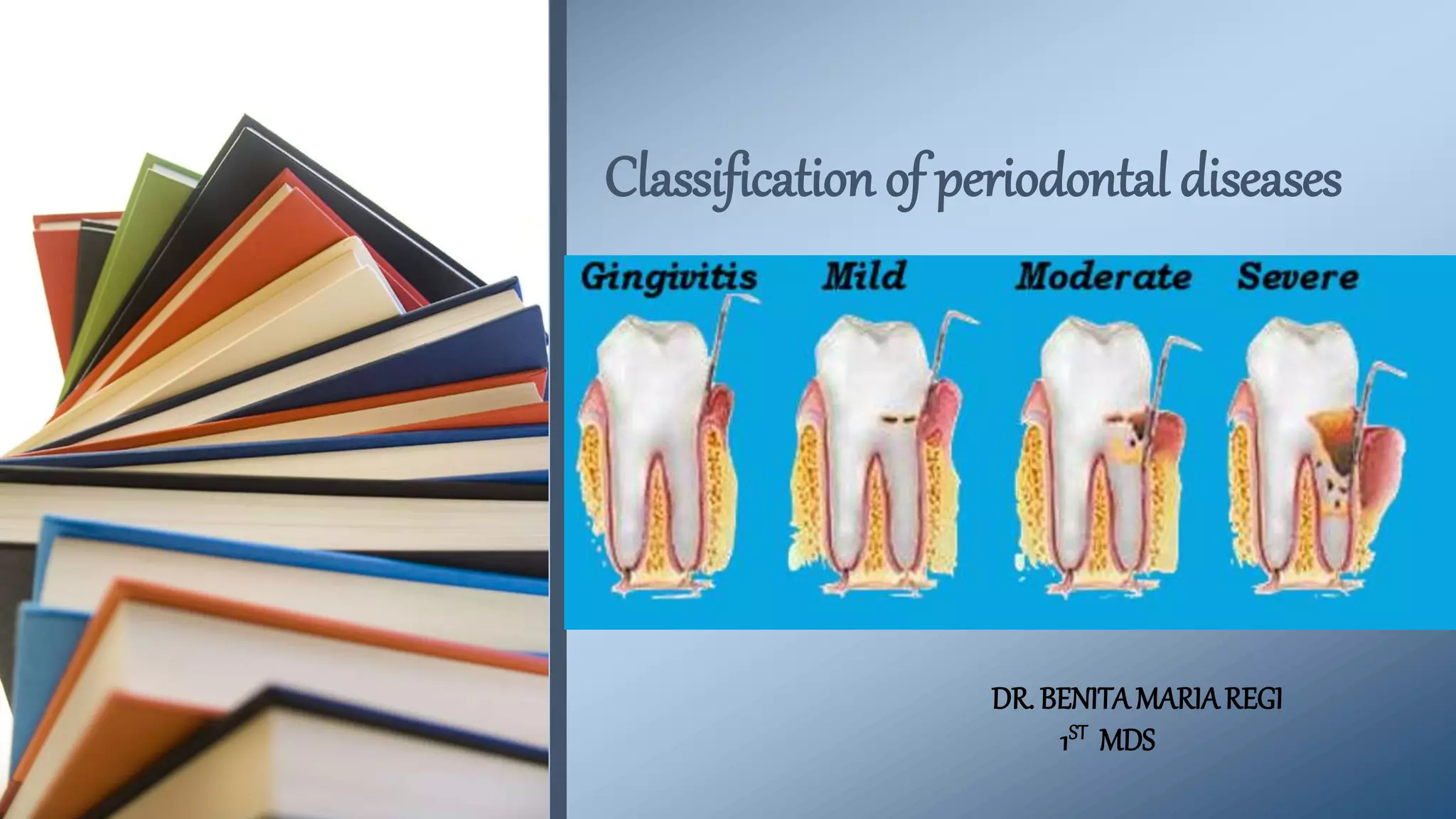 classification of periodontal diseases | PPTX