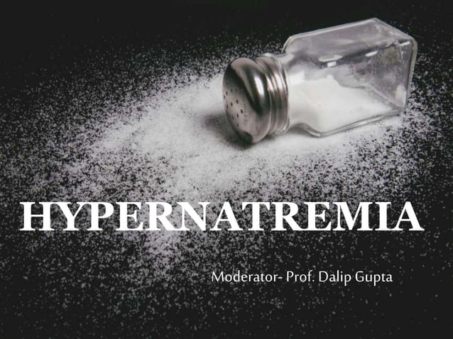 hypernatremia | PPTX | Brain and Nervous System Disorders | Diseases ...