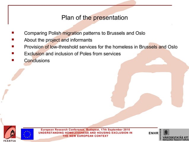 Using Services for the Homeless Abroad. Polish Rough Sleepers in Brussels and Oslo | PPT