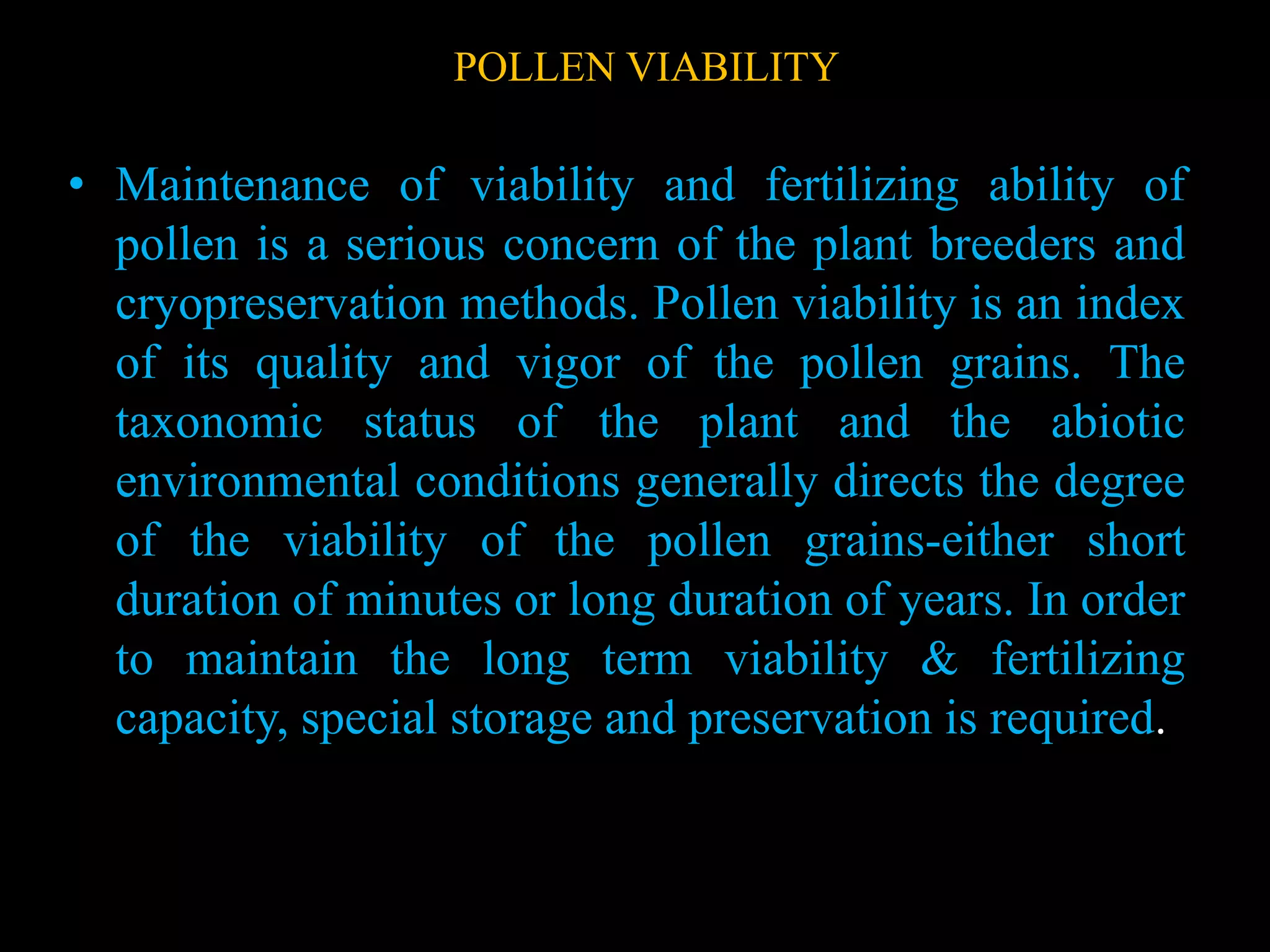 Pollen viability, storage & germination -A basic idea | PDF
