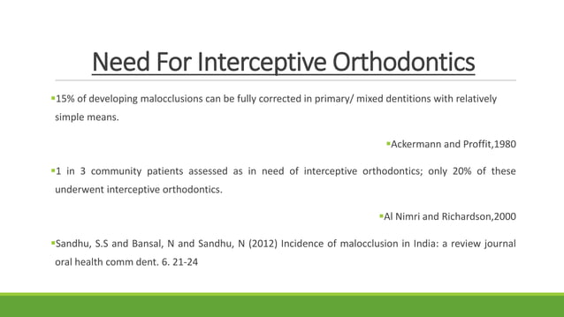 INTERCEPTIVE ORTHODONTICS | PPTX | Dental Health | Diseases and Conditions