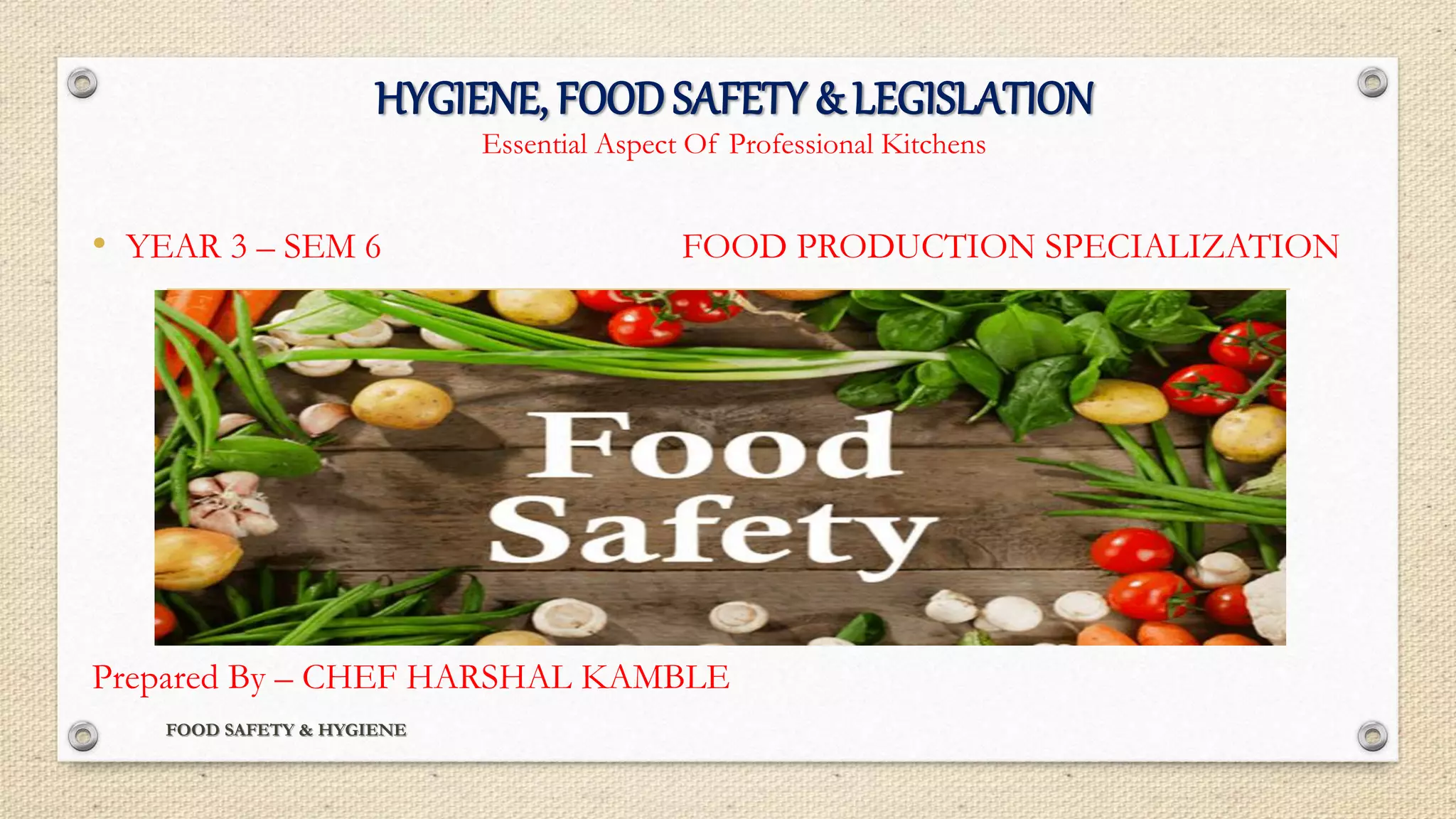FOOD SAFETY & HYGIENE IN PROFESSIONAL KITCHENS | PPT