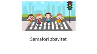 Semafori zbavitet | PPTX
