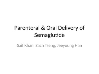 Semaglutide Drug Delivery Information Presentation | PPTX