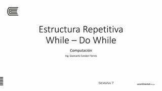 07. Estructura Repetitiva While – Do While.pdf