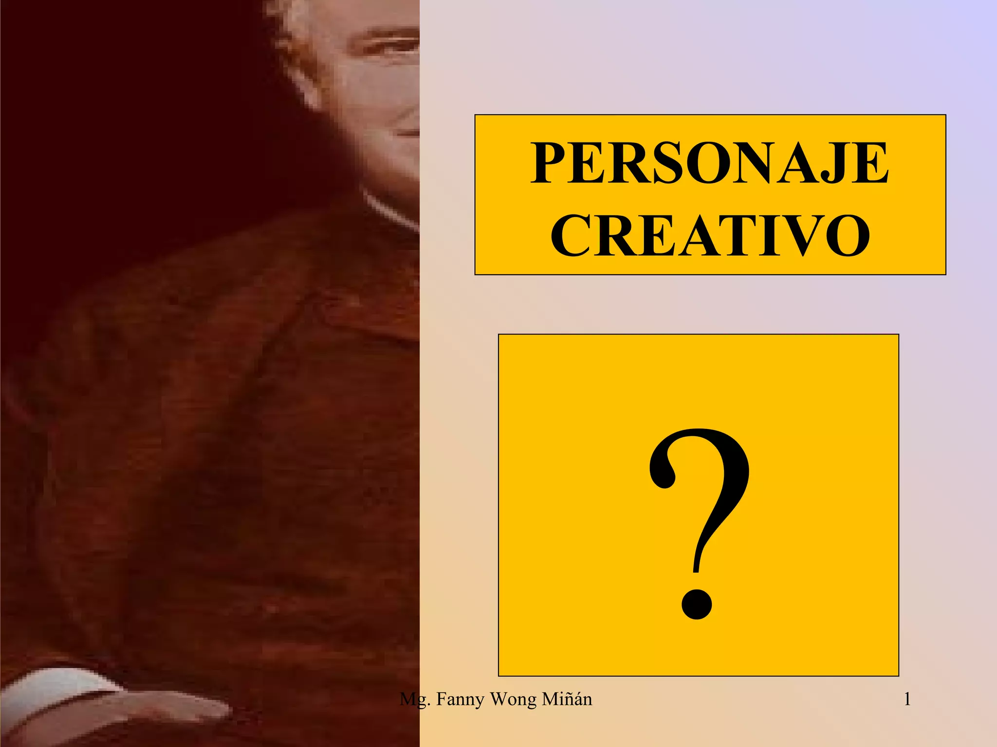 SEMANA 10 THOMAS EDISON PERSONAJE CREATIVO -FANNY JEM WONG, | PPT