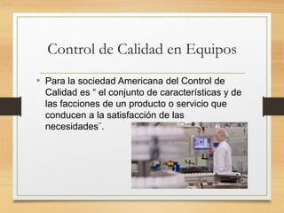 semana 13_control de calidad de equipos y materiales.ppt
