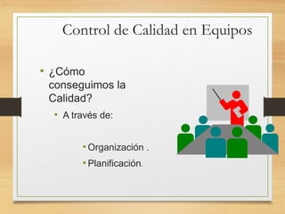 semana 13_control de calidad de equipos y materiales.ppt