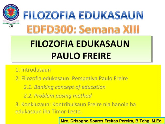 FILOZOFIA EDUKASAUN PAULO FREIRE | PPT