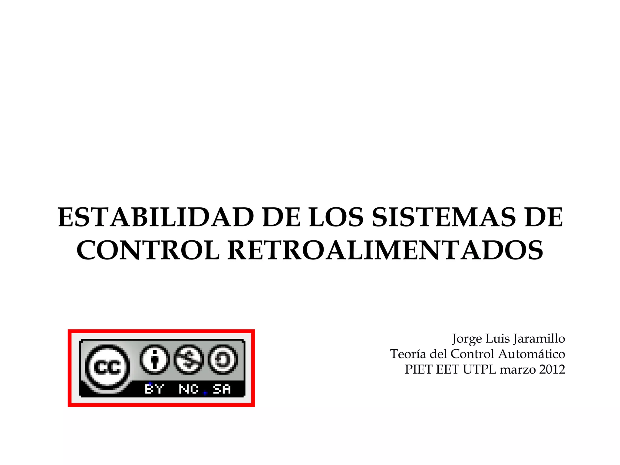 estabilidad de los sistemas de control retroalimentados | PPTX