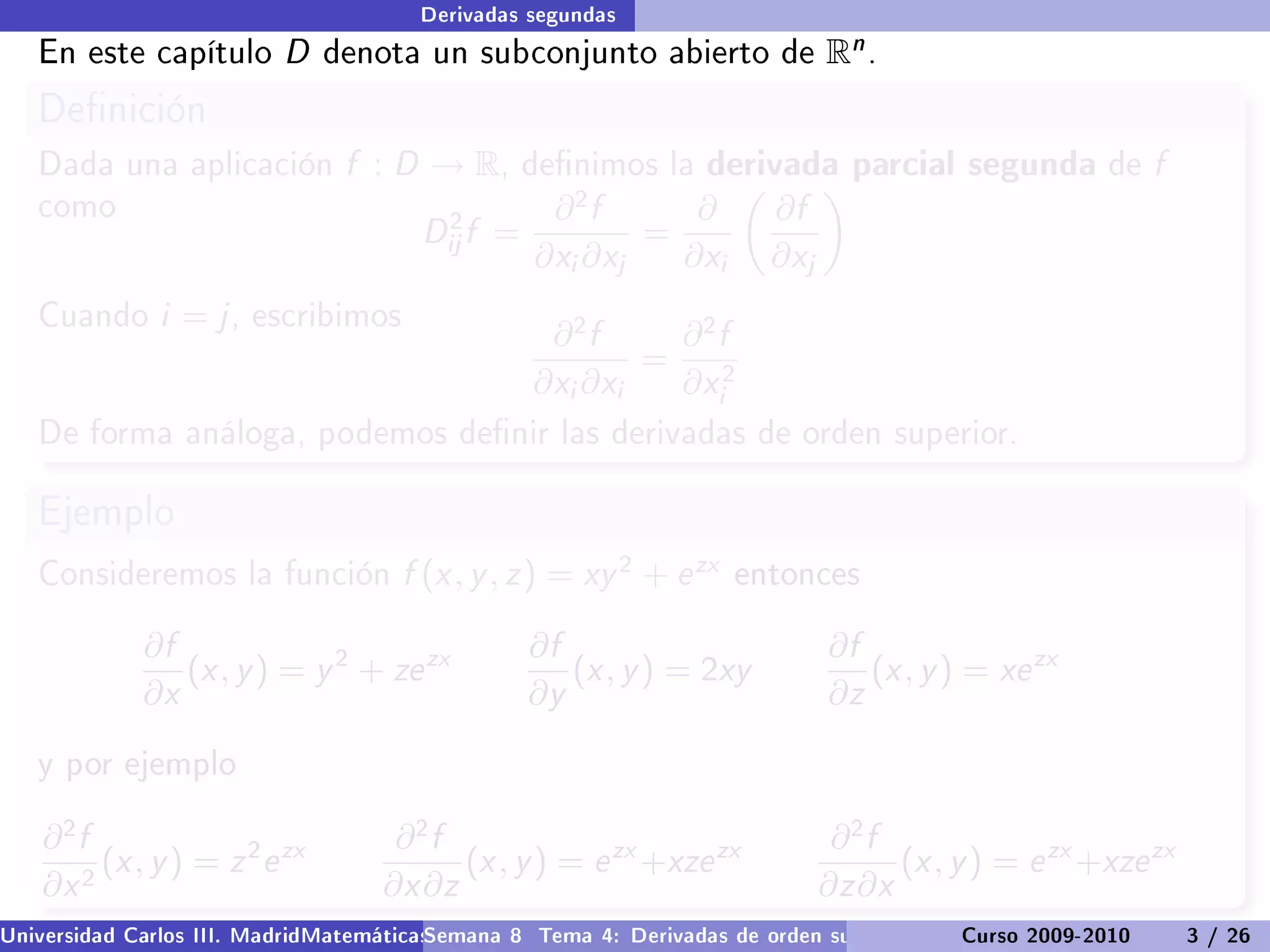 Derivadas de orden superior. Derivadas segundas. Matriz Hessiana ...