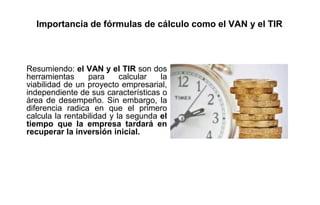 Valor actual Neto (VAN) y Tasa interna de retorno (TIR) | PDF