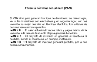 Valor actual Neto (VAN) y Tasa interna de retorno (TIR) | PDF