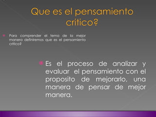 Pensamiento Critico y Juicio Reflexivo | PPT