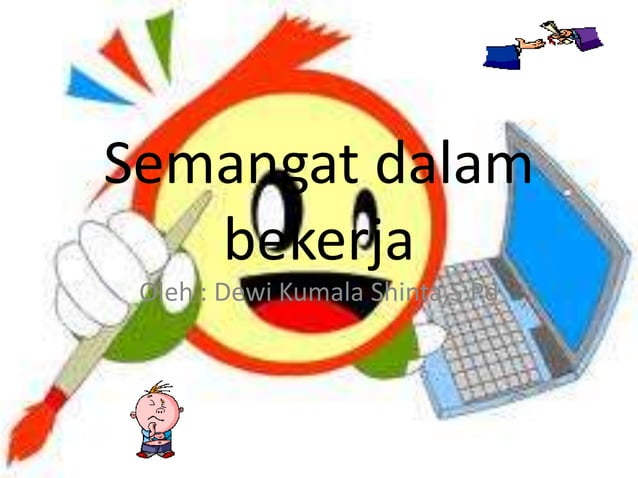 Semangat dalam bekerja | PPTX