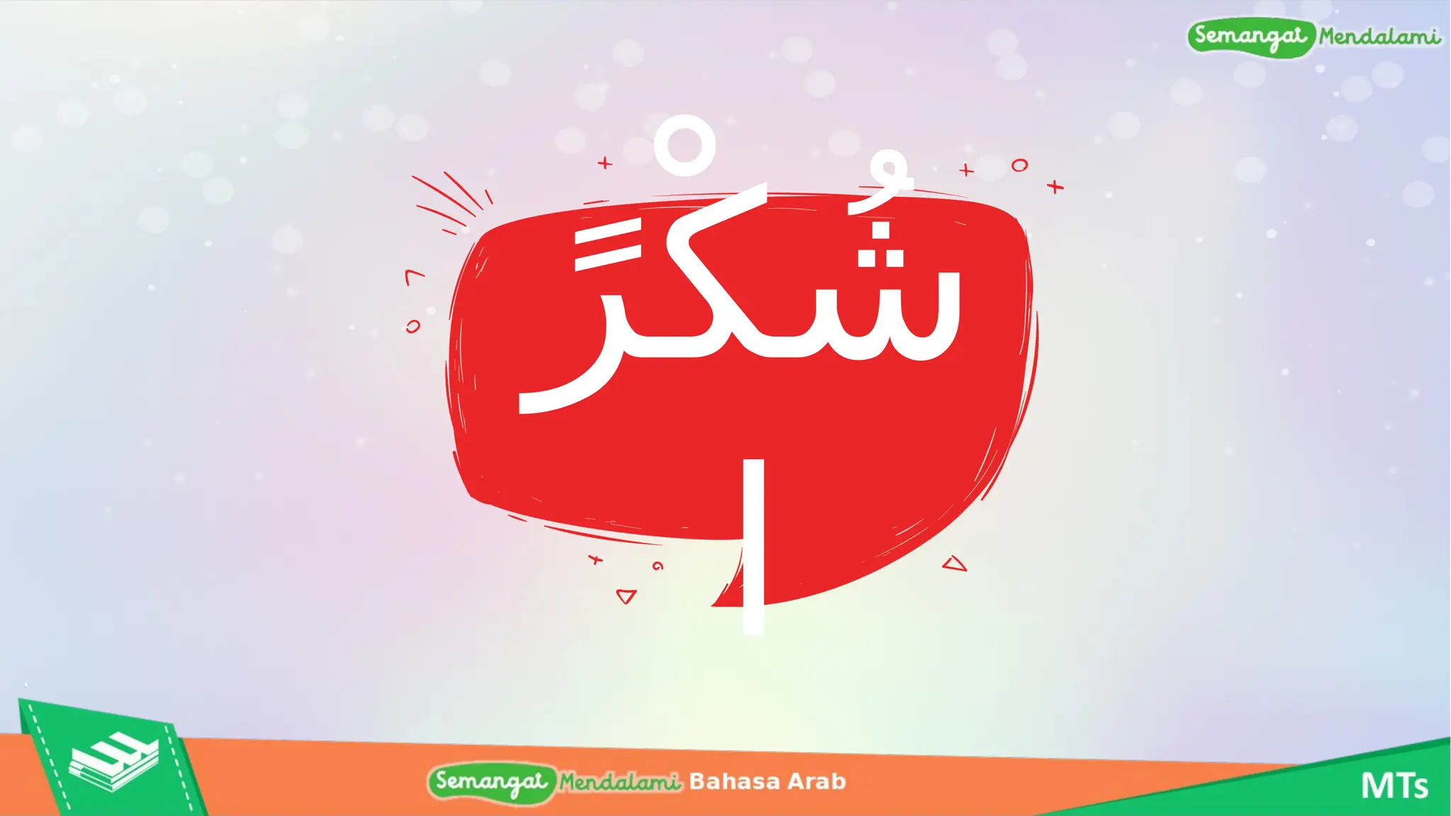 SEMANGAT MENDALAMI BAHASA ARAB MTS KLS.7_KM-Media Mengajar-PPT Bahasa Arab Kelas 7.pptx