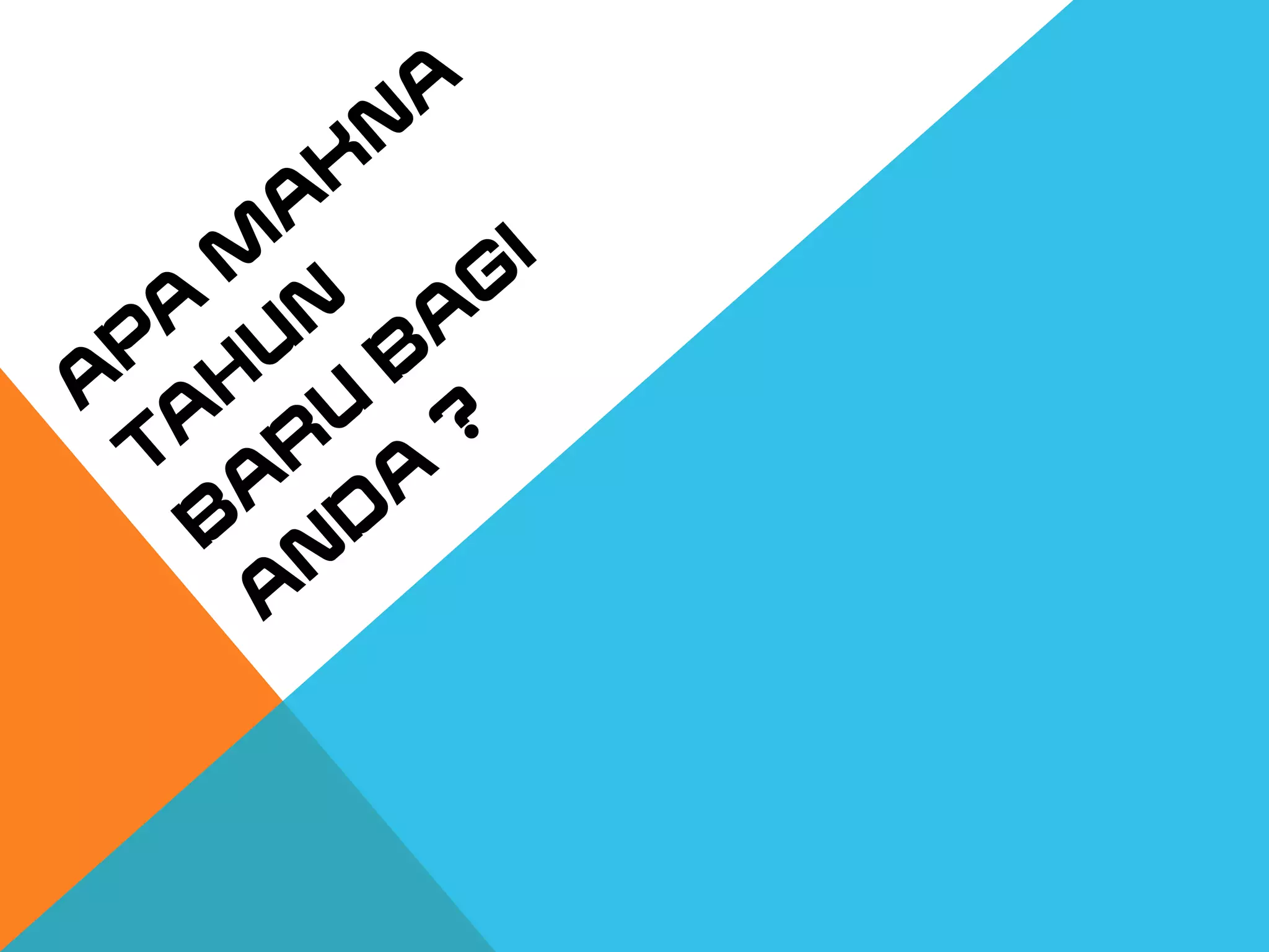 Semangat tahun baru, Semangat Perubahan | PPT