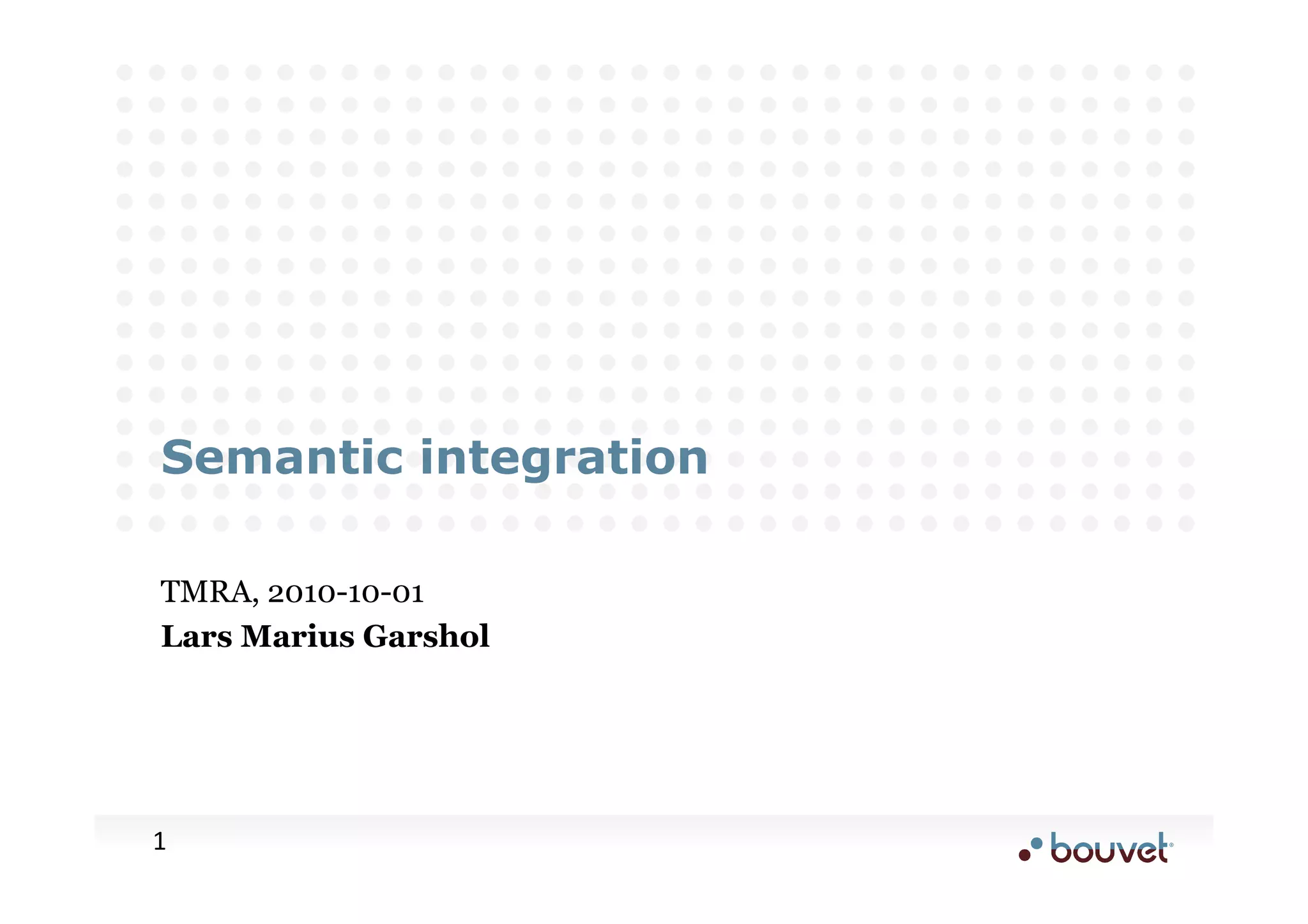 Better architecture with semantic integration | PPT Better architecture with semantic integration | PPT
