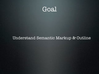 Semantic markup - Creating Outline | PDF | Web Design and HTML | Internet