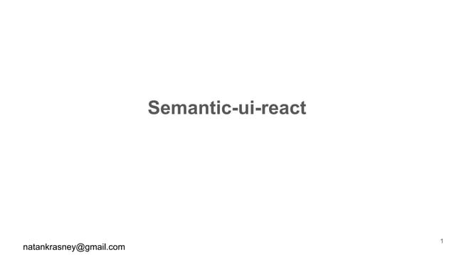 Introduction To Semantic Ui React Ppt