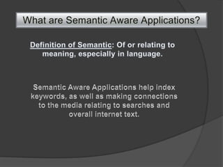 Semantic aware applications | PPTX