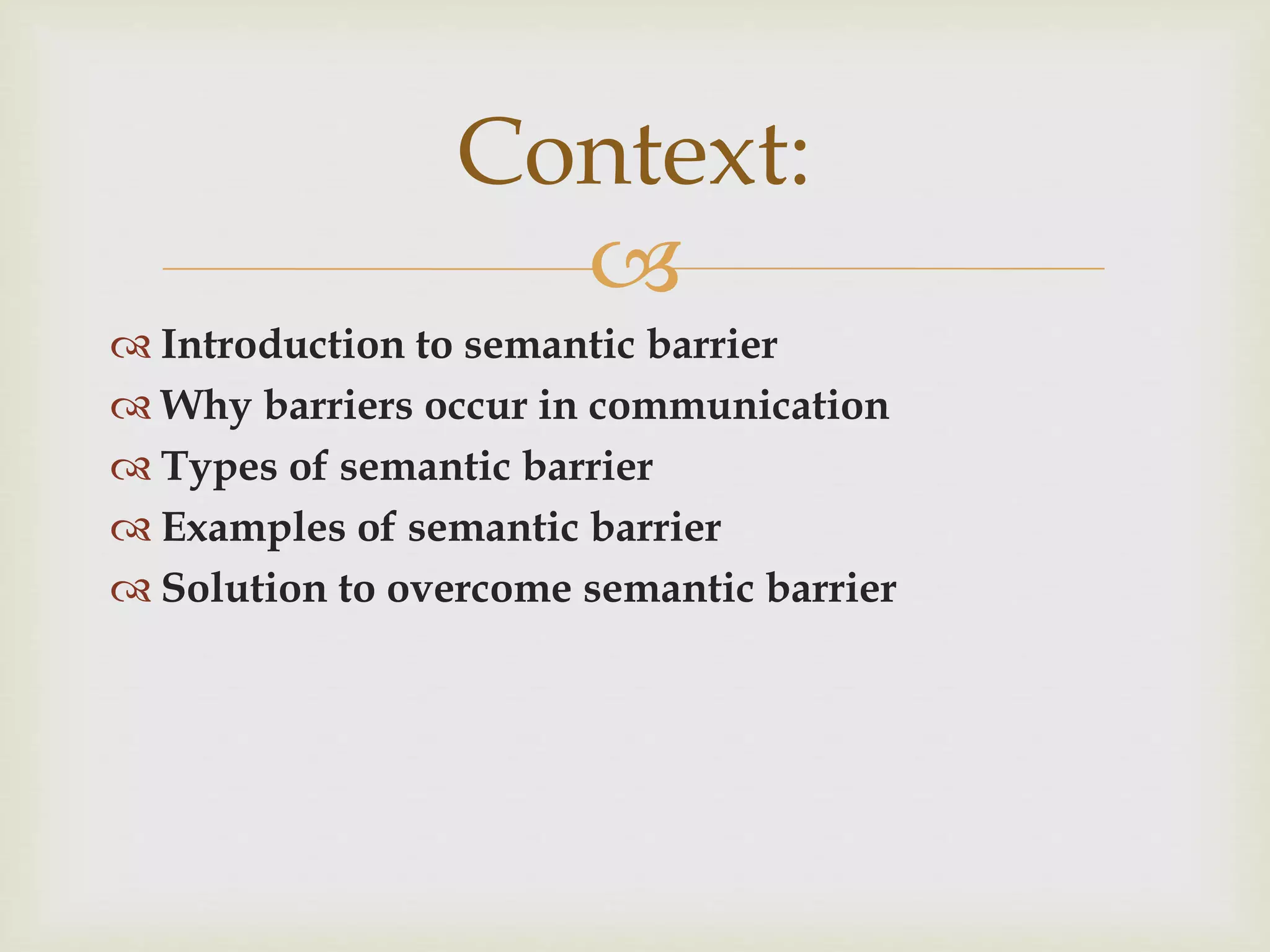 Semantic barriers in communication | PPTX
