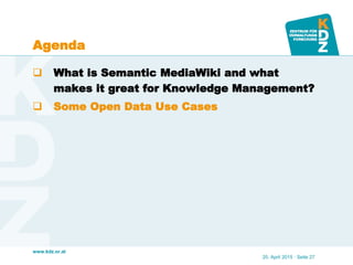 Semantic MediaWiki - Knowledge Management and Open Data Use Cases | PPT