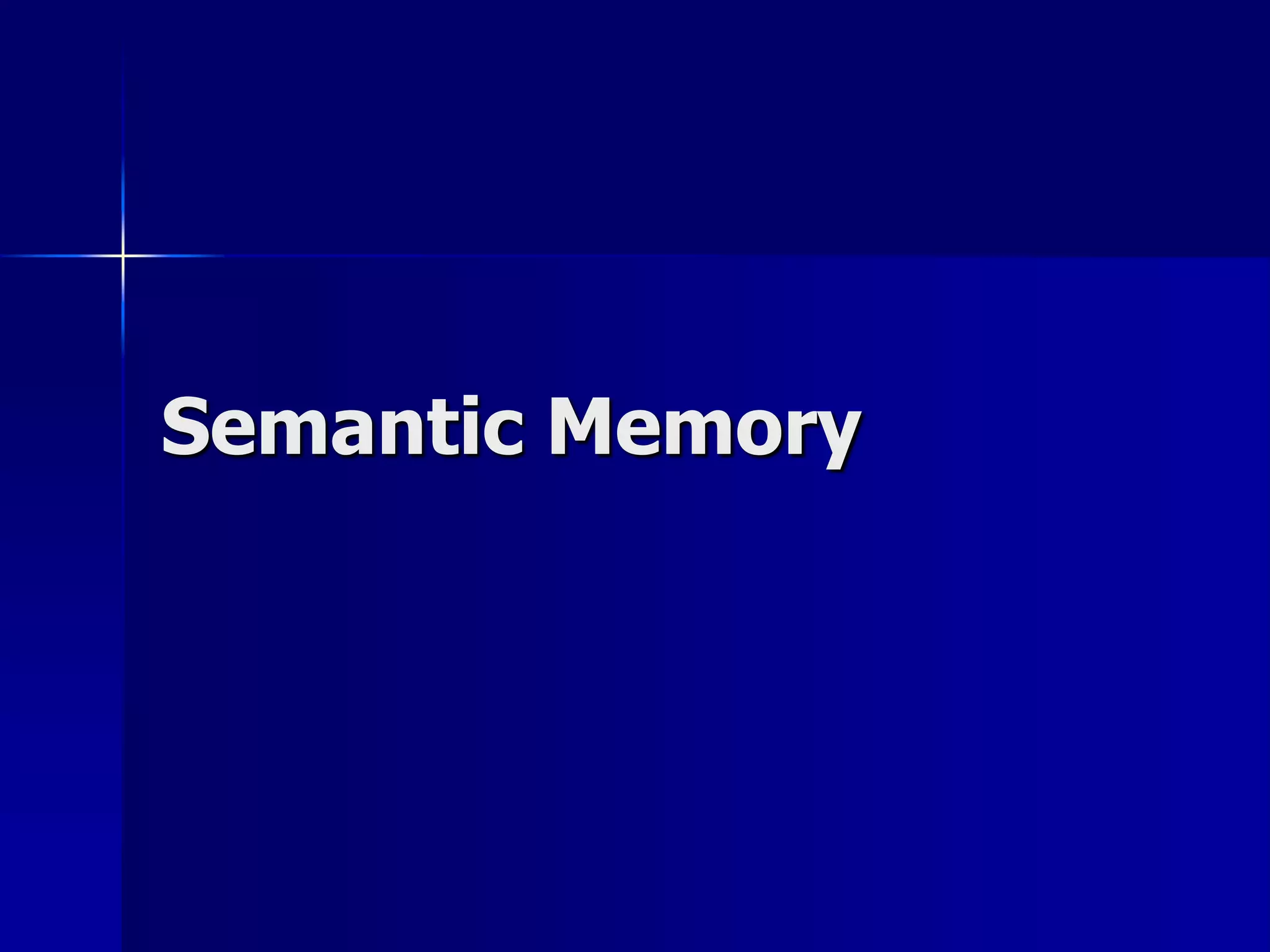 Semantic Memory_2014(1)-3.ppt