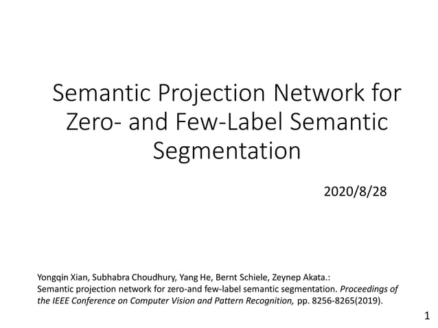 Semantic Projection Network for Zero- and Few-Label Semantic Segmentation 紹介 | PPT