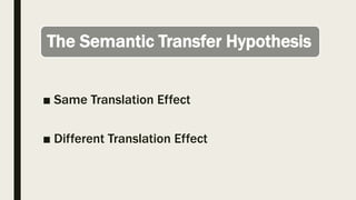Semantic Transfer & L2 Vocabulary Acquisition | PPTX | Education