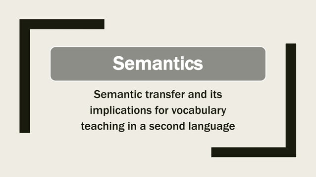 Semantic Transfer & L2 Vocabulary Acquisition | PPTX | Education