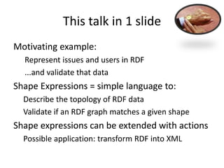 Shape Expressions: An RDF validation and transformation language | PPT