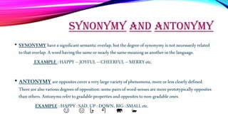 Semantics : study of meaning of words, phrases and sentences.. Roles ...