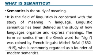 SEMANTICS- meaning of words and sentences | PPT