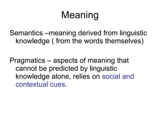Semantics and pragmatics | PPT