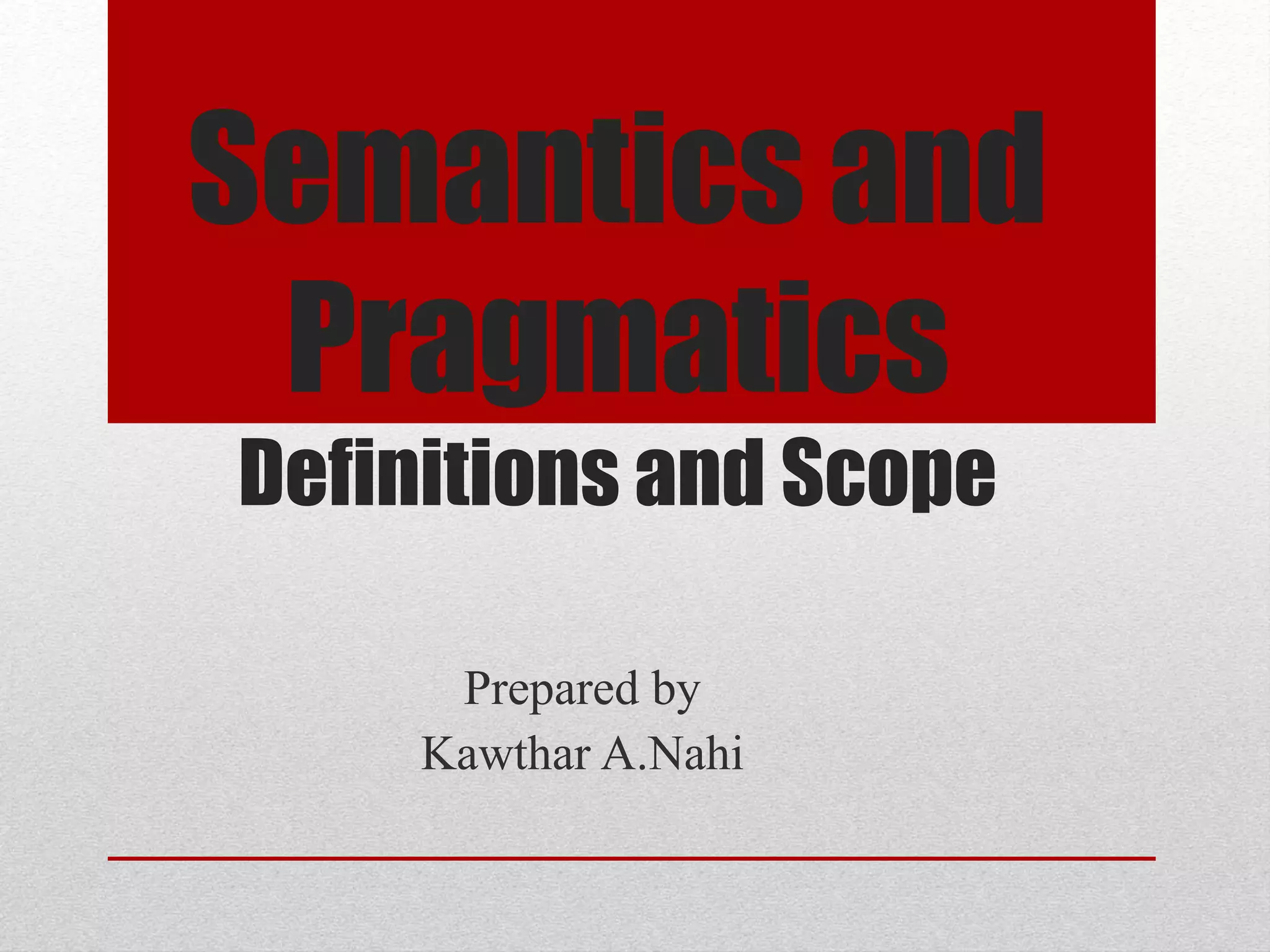 Semantics and pragmatics | PPTX
