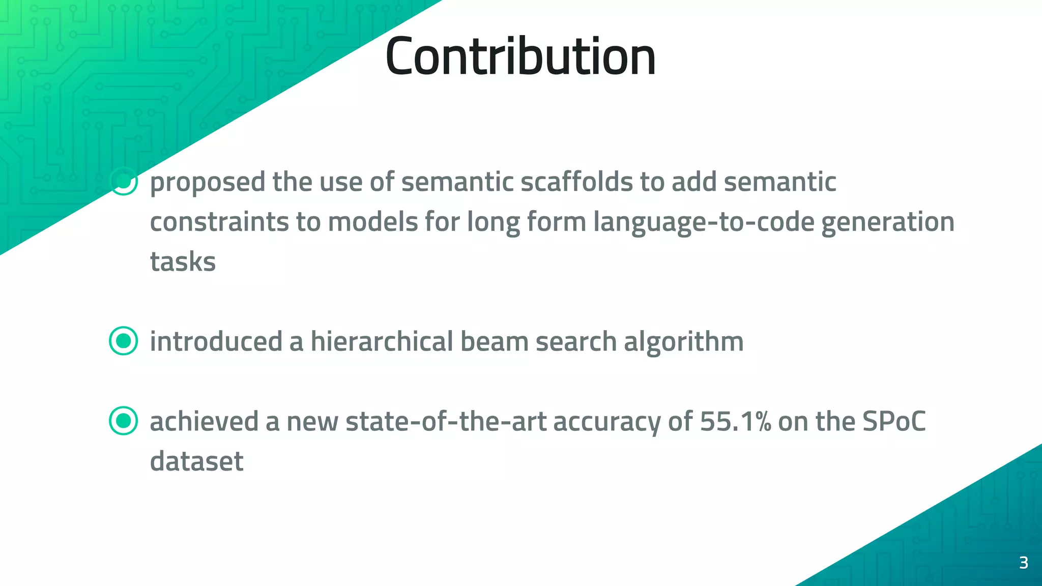 Semantic scaffolds for pseudocode to-code generation (2020) | PPT