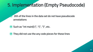 Semantic scaffolds for pseudocode to-code generation (2020) | PPT