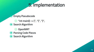Semantic scaffolds for pseudocode to-code generation (2020) | PPT