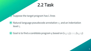 Semantic scaffolds for pseudocode to-code generation (2020) | PPT