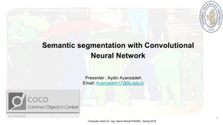 Semantic segmentation with Convolutional Neural Network Approaches | PPTX