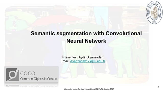Semantic segmentation with Convolutional Neural Network Approaches | PPTX