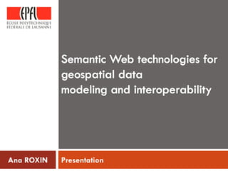 Brief State of the Art - Semantic Web technologies for geospatial data - Modelling and ...