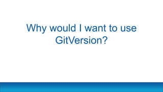 Semantic Versioning with GitVersion | PPTX | Web Development | Internet