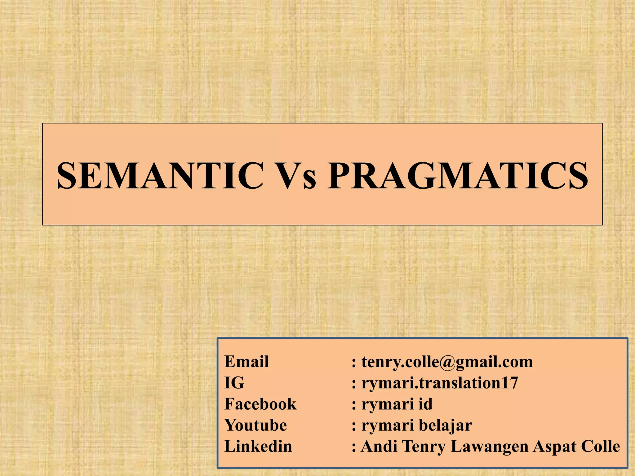 Semantic vs Pragmatics | PPT